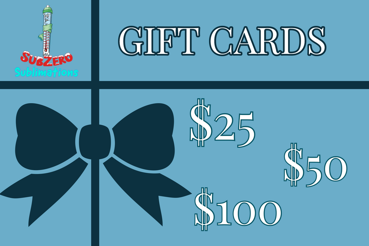 Gift Cards – SubZero Sublimations